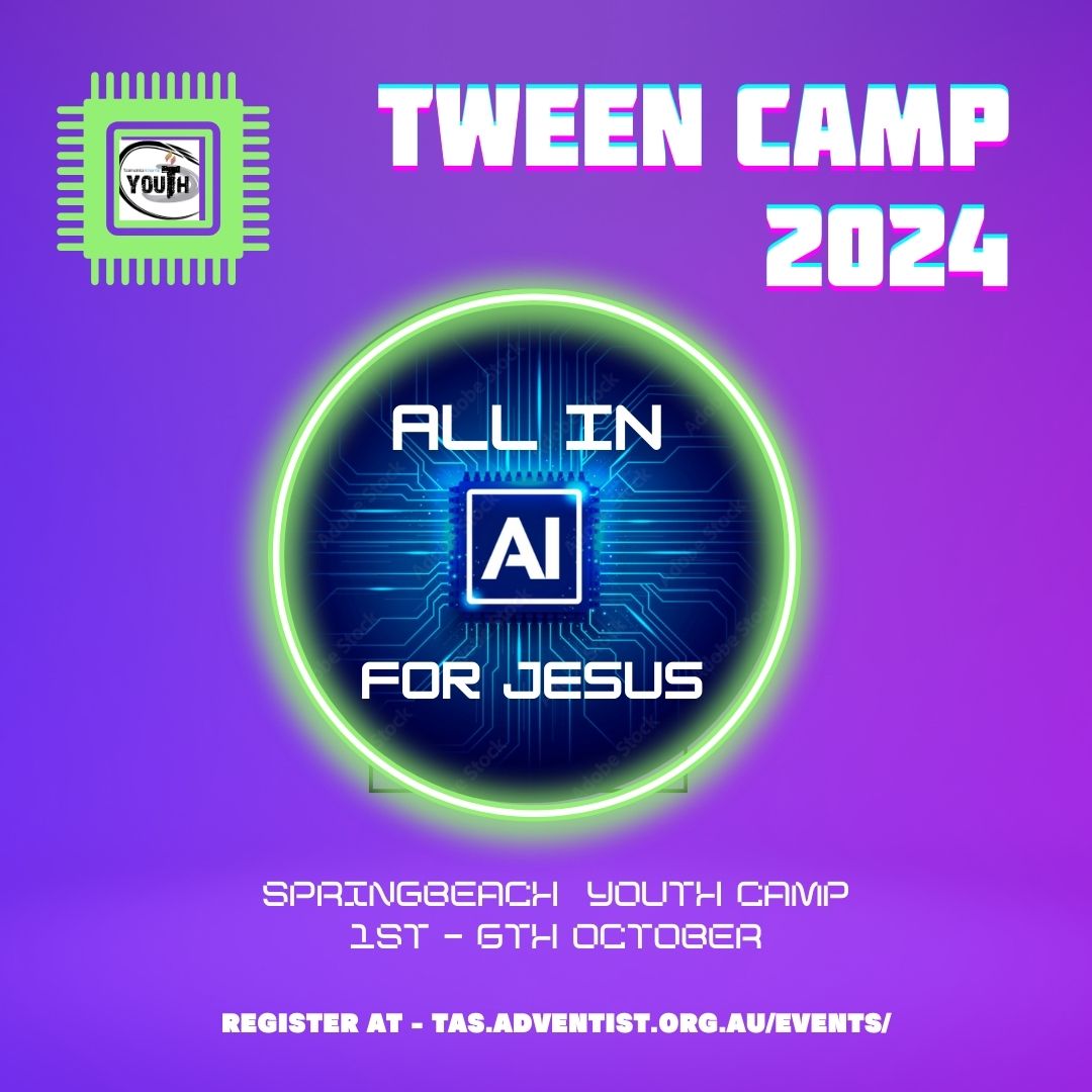 Tween Camp 2024 - Tasmanian Conference of the Seventh-day Adventists